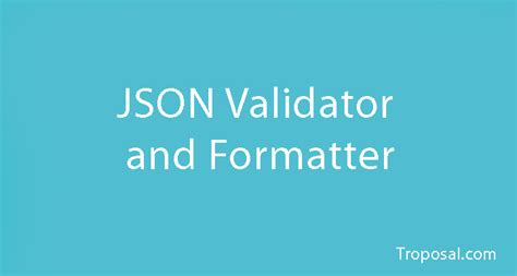 Json Validator And Formatter Online Free Troposal