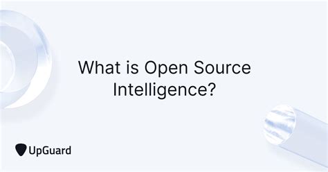 Open Source Intelligence OSINT Top Tools And Techniques UpGuard