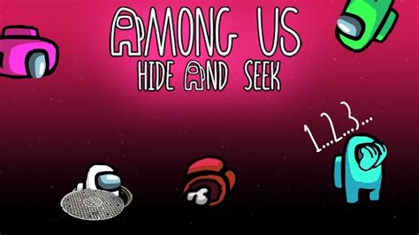 Hide And Seek In Among Us Funny Moments With Friends Youtube