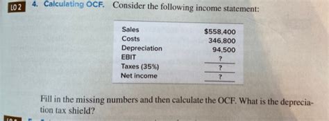 4 calculating ocf consider the following income statement sales