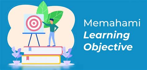 Pengertian Dan Cara Membuat Learning Objective Guru Bagi
