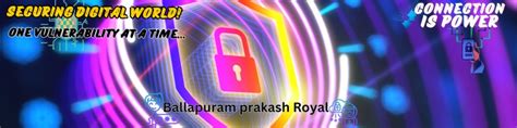 Ballapuram Prakash Royal Cyber Security Intern Hacktify Cyber Security Linkedin