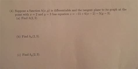 Solved Suppose A Function H X Y Is Differentiable And The Chegg