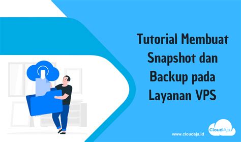 Tutorial Membuat Snapshot Dan Backup Pada Layanan Cloud Aja