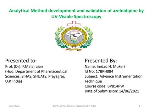 Analytical Method Development And Validation Of Uv Visible Spectroscopy Pptx