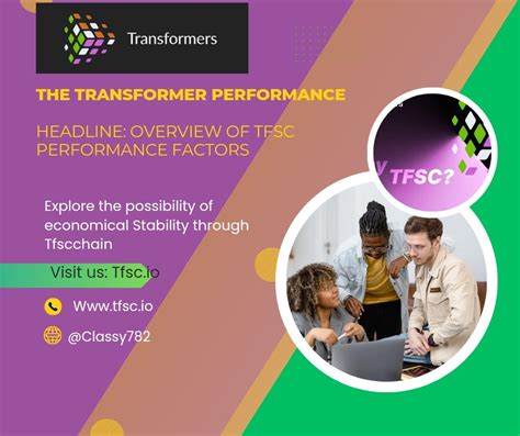 The Transformer Performance The Key Factors To High Transformer… By Felix Benson Medium