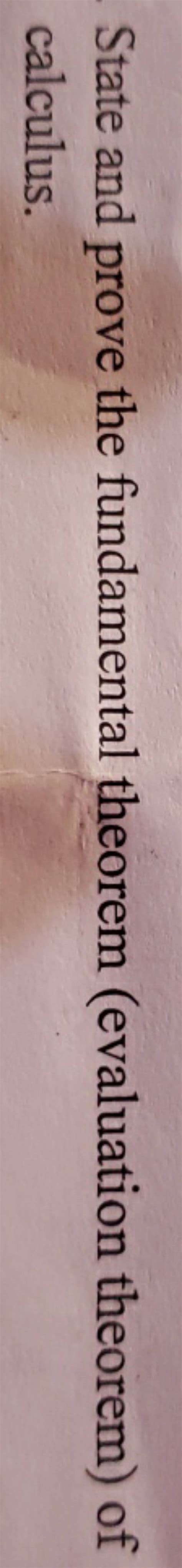 State And Prove The Fundamental Theorem Evaluation Theorem Of Calculus