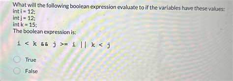 Solved What Will The Following Boolean Expression Evaluate