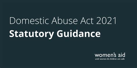 Domestic Abuse Act 2021 Statutory Guidance Womens Aid
