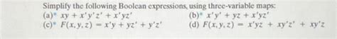 solved simplify the following boolean expressions using