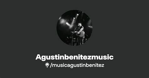 Agustinbenitezmusic Instagram Tiktok Linktree