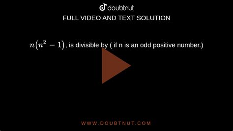 n n 2 1 is divisible by if n is an odd positive number