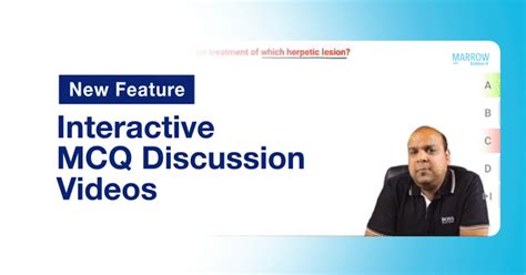 Complete Mcq Discussion Faster With All New “interactive Videos” Marrow
