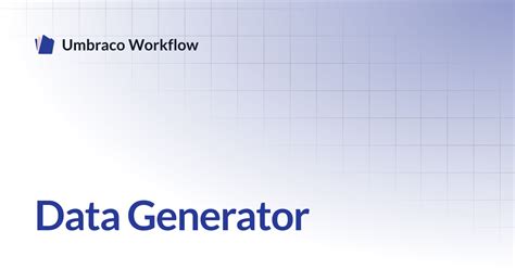 Data Generator Umbraco Workflow