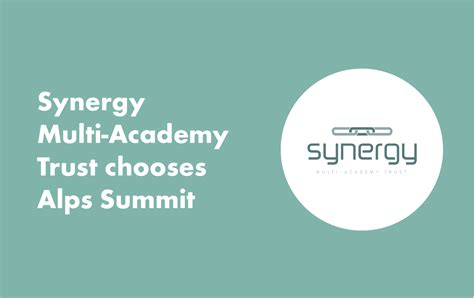 Synergy Multi Academy Trust Chooses Alps Summit To Help Achieve The