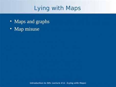 Ppt Introduction To Gis Lecture 11 Lying With Maps Lying With