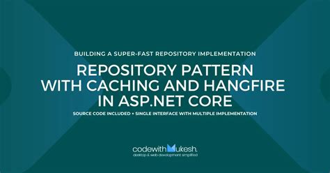 Repository Pattern With Caching And Hangfire In Aspnet Core