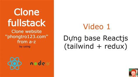 1 Dựng Base React App Tailwindcss Redux Redux Persist Youtube