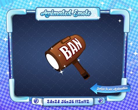ANIMATED EMOTE Ban Hammer Animated Ban Hammer Emote Ban Hammer Emote Version 2 Ban Hammer