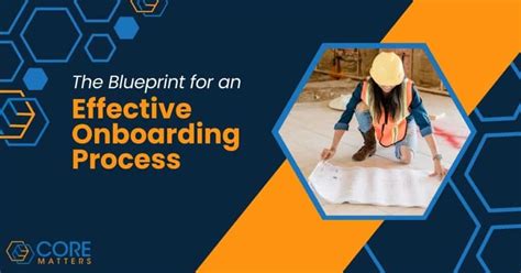 The Blueprint For An Effective Onboarding Process Core Matters