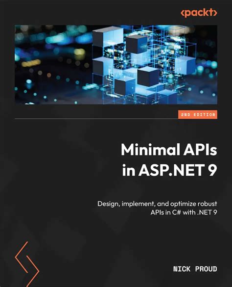 🔥 Скачать бесплатно Minimal Apis In Aspnet 9 Design Implement And