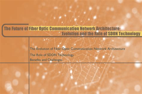 fiber optic communication network evolution and the role of sdon