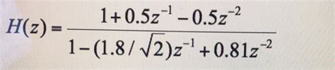 solved find the pole zero plot of the given causal and