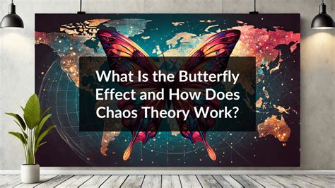 What Is The Butterfly Effect And How Does Chaos Theory Work Curiosity Unlocked