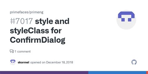 Style And Styleclass For Confirmdialog · Issue 7017 · Primefacesprimeng · Github