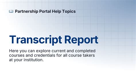 Transcript Report Partnership Portal Help Topics