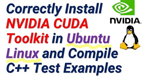 Correctly Install Nvidia Cuda Toolkit In Ubuntu Linux And Compile C