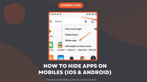 how to hide apps on mobiles ios and android kwebby