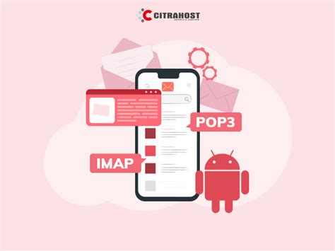 Tutorial Setting Email Hosting Pada Perangkat Android Citrahost