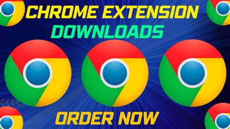 Chrome extension download, chrome download