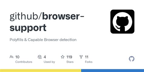 Github Githubbrowser Support Polyfills And Capable Browser Detection