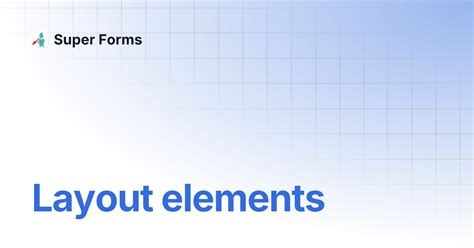 Layout Elements Super Forms
