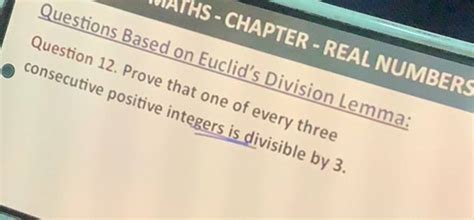 questions based on euclid s division lemma question 12 prove that one o