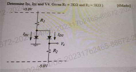 solved determine id1 ﻿id2 ﻿and v4 ﻿given r1 2kΩ ﻿and