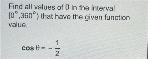 solved find all values of θ ﻿in the interval [0° 360° ﻿that