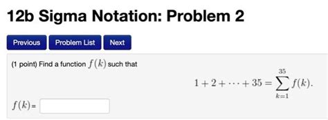 Solved 12b Sigma Notation Problem 1 Previous Problem List
