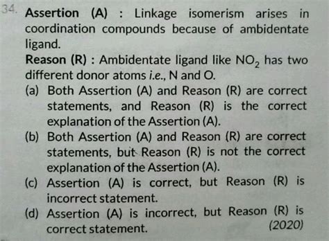 Assertion A Linkage Isomerism Arises In Coordination Compounds Becaus