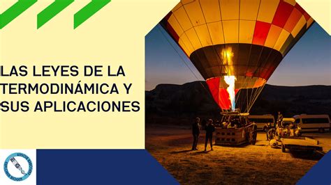 Las Leyes De La Termodinámica Y Sus Aplicaciones Explorer Biogen