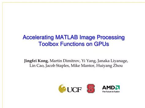 Ppt Accelerating Matlab Image Processing Toolbox Functions On Gpus