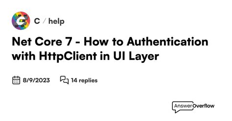 core 7 how to authentication with client in ui layer c