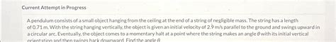 Solved A Pendulum Consists Of A Small Object Hanging From