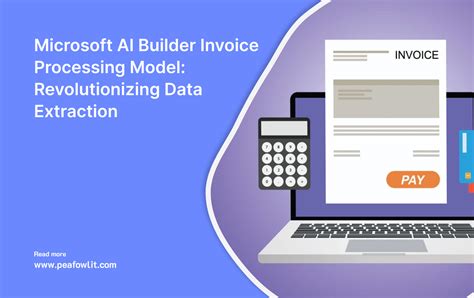 microsoft ai builder invoice processing model revolutionizing data