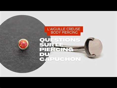 Questions Fréquentes Sur Le Piercing Du Capuchon Du Clitoris Youtube