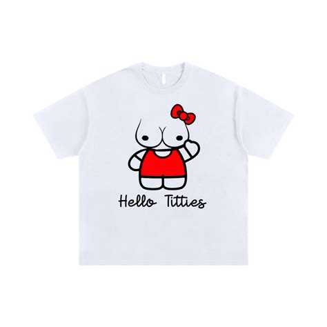 Hello Titties White T Shirt — Mr Bankshot