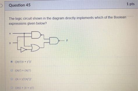 Solved Question 45 1 Pts The Logic Circuit Shown In The