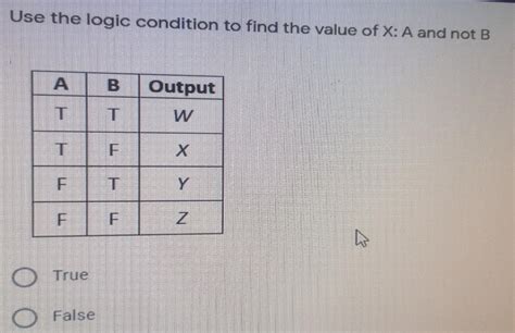 Solved Use The Logic Condition To Find The Value Of X A And